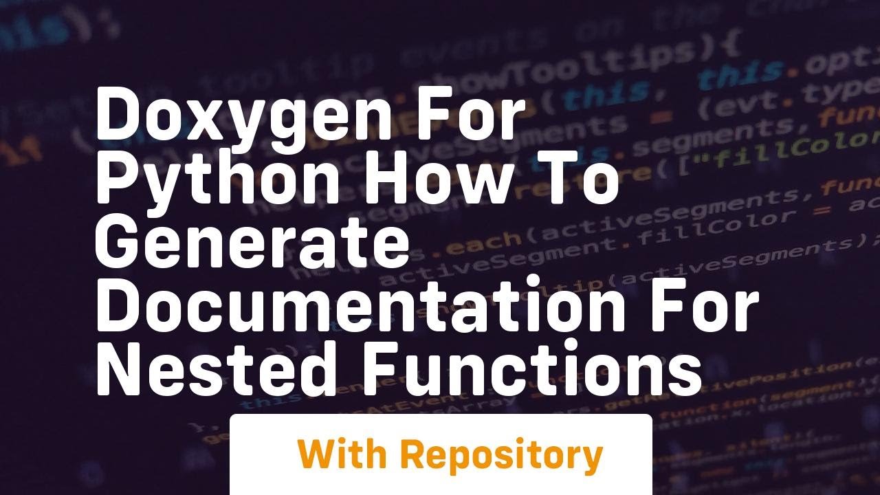 Doxygen for Python How to generate documentation for nested functions
