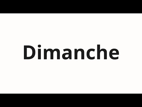 How to pronounce Dimanche