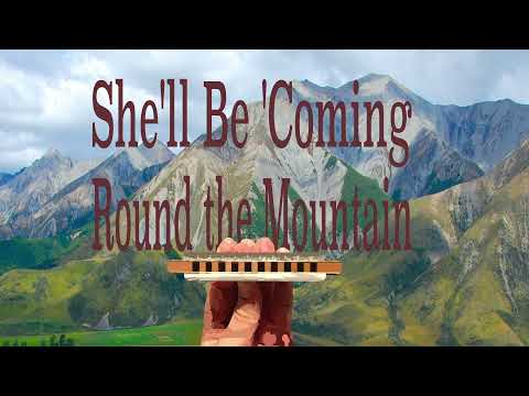 How to Play She'll Be Coming Round the Mountain When She Comes on the Harmonica without Bends