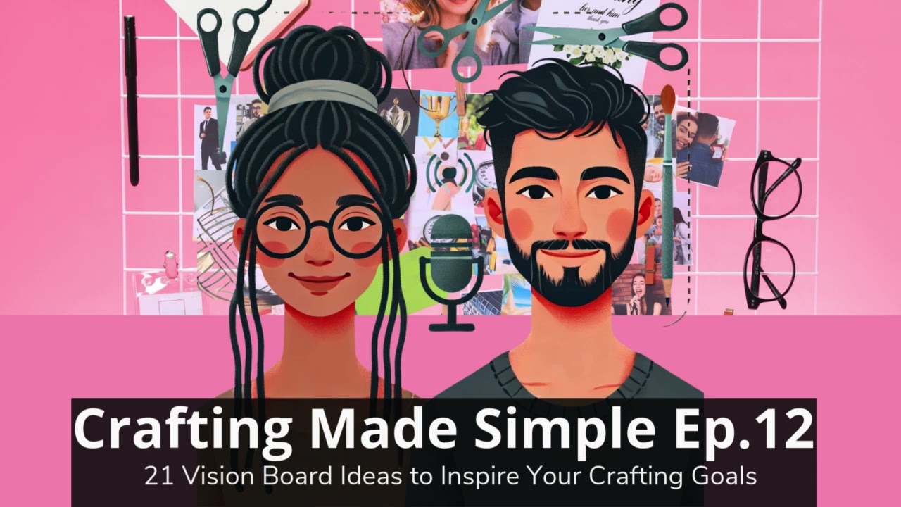21 Vision Board Ideas to Inspire Your Crafting Goals