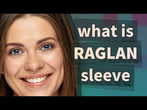 Raglan sleeve | meaning of Raglan sleeve