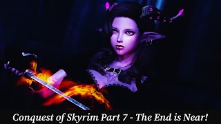 Conquest of Skyrim Part 7 The End is Near at Skyrim Special Edition ...