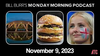 Thursday Afternoon Monday Morning Podcast 11-9-23 | Bill Burr - Standup ...
