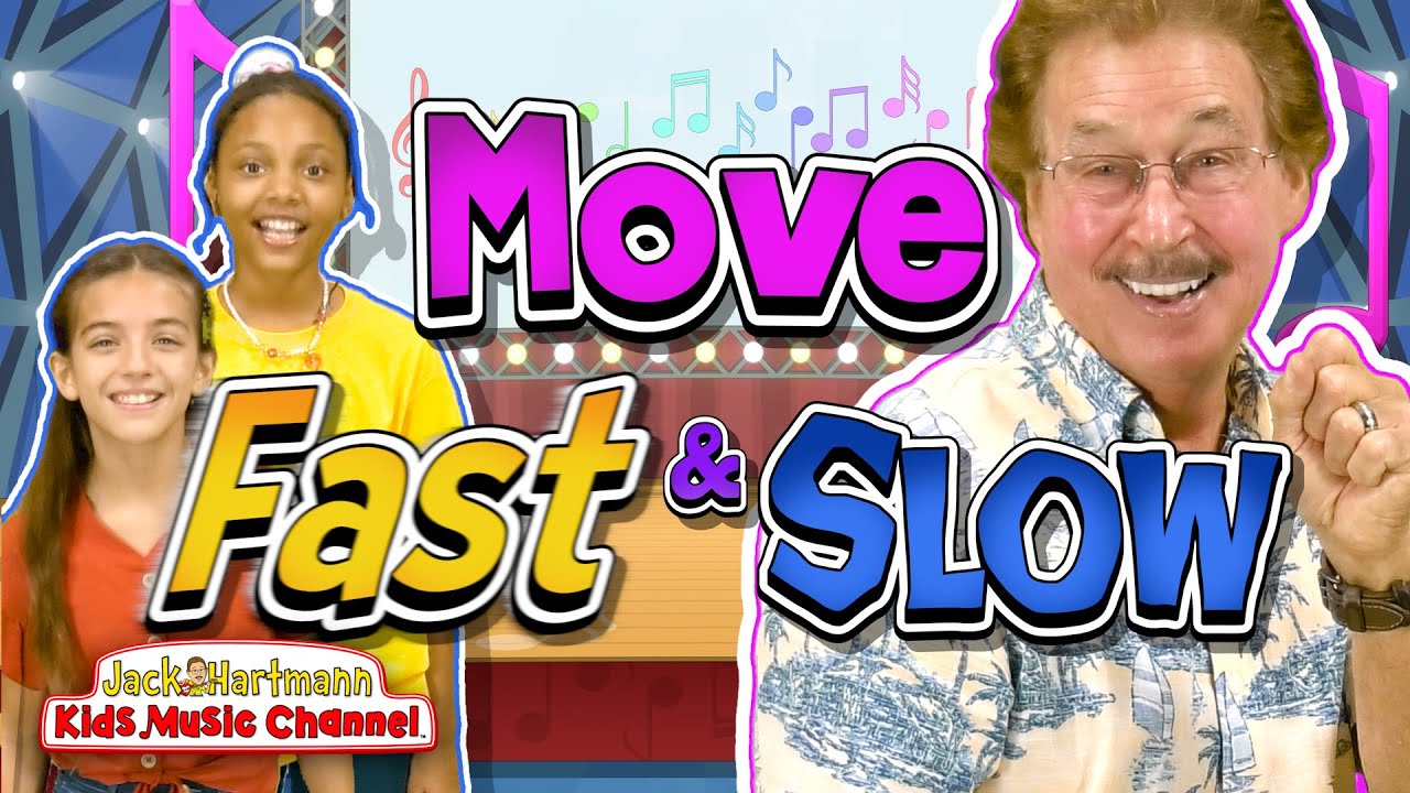 Move FAST and SLOW | Jack Hartmann