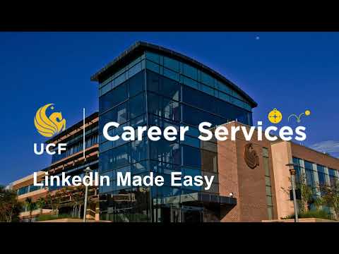 LinkedIn Made Easy, presented by UCF Career Services