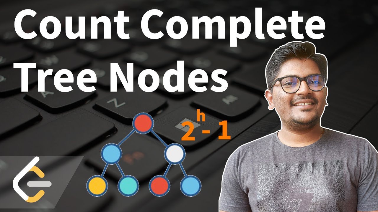 Count Complete Tree Nodes | Java | LeetCode - Medium -222 | The Code Mate