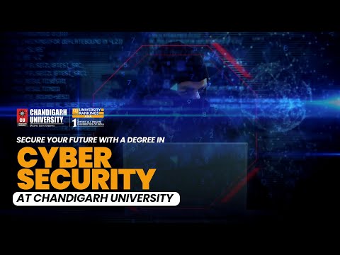 Secure your future with a degree in Cyber Security - Chandigarh University