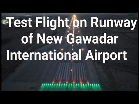 Test Flight on Runway of New Gawadar International Airport |Gawadar, Balochistan Pakistan|@isg