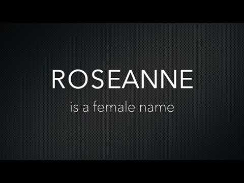 How to Pronounce Roseanne