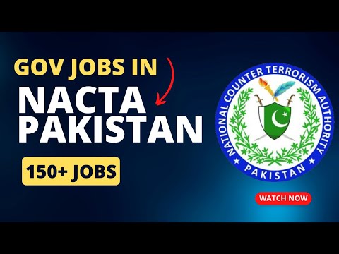 Jobs in Nacta | Government jobs in necta | Jobs in national counter terrorism authority | gov jobs