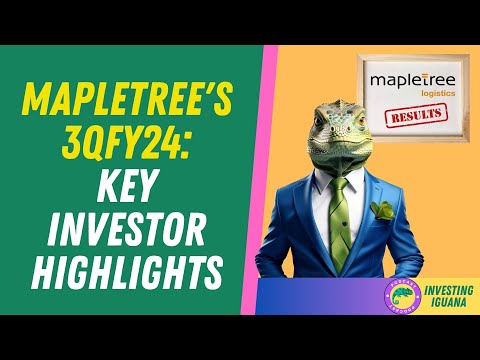 Mapletree Logistics Trust's 3QFY24: What Investors Need to Know | 🦖 #TheInvestingIguana EP249