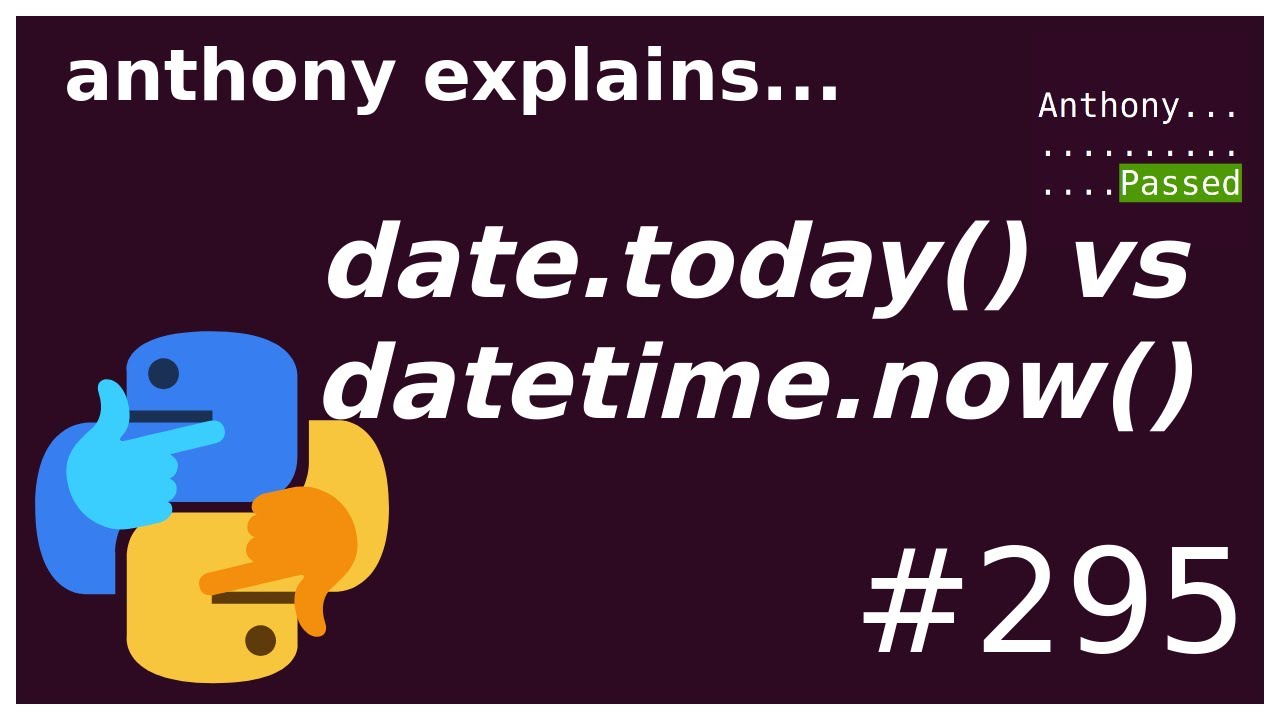 date.today() is twice as slow as datetime.now().date()??? (intermediate) anthony explains #295