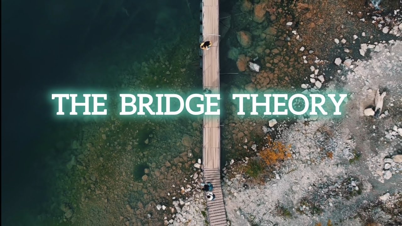 THE BRIDGE THEORY watch now! #wizwaves |Reality of life| #philosophy