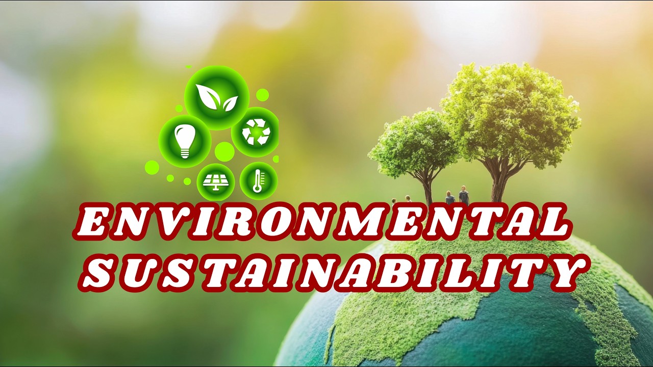 Environmental Sustainability: Save the Earth with Simple Actions
