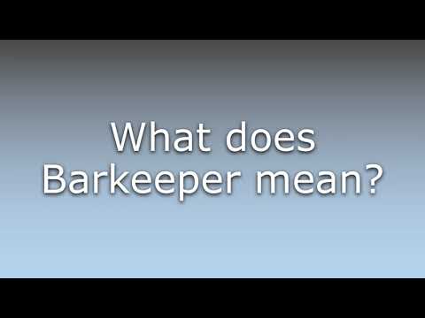What does Barkeeper mean?