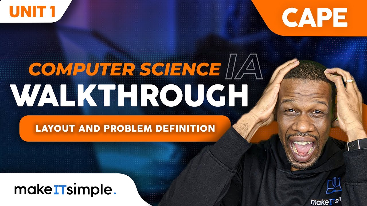 CAPE CS IA:  Unit 1 Layout and Problem Definition Part 1 | #cape | #makeitsimplett #computerscience