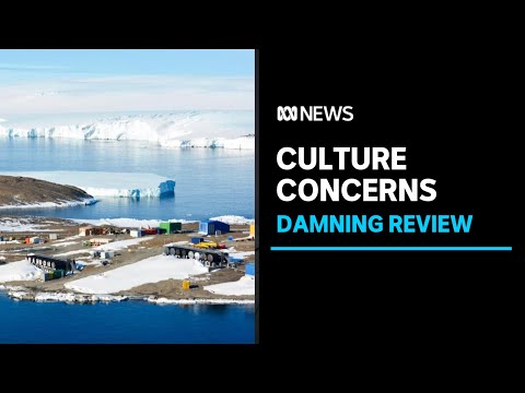 Review of harassment and bullying on the icy continent | ABC News