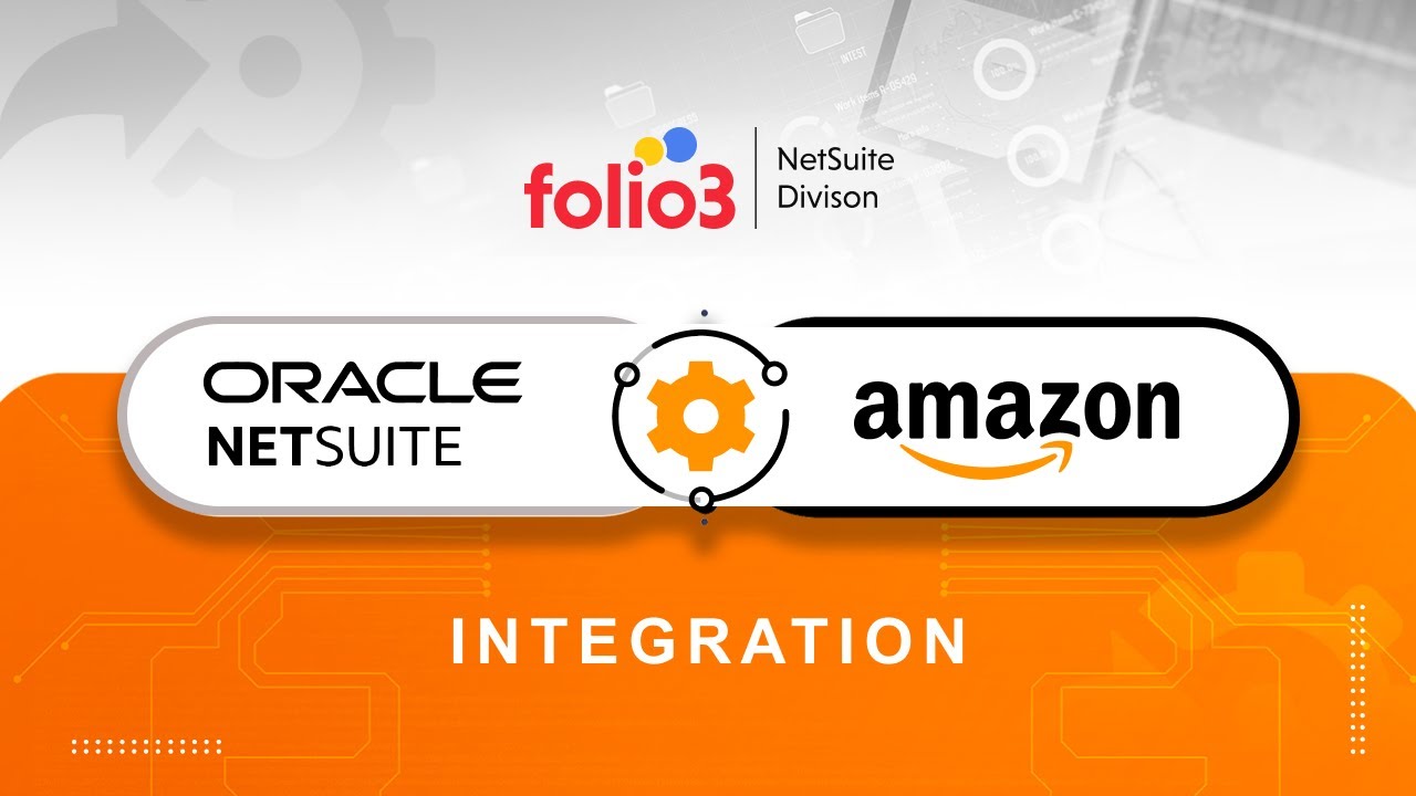 NetSuite Amazon Integration I Oracle NetSuite I Connector