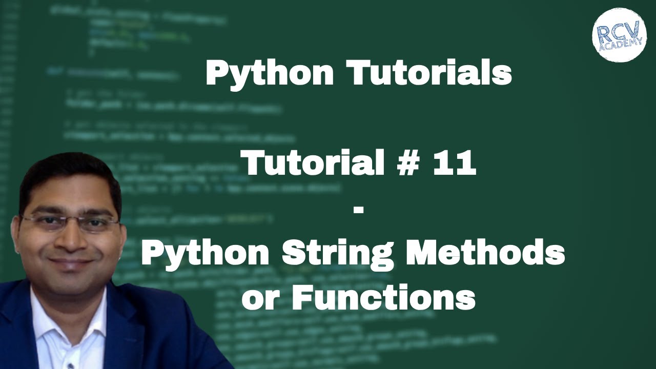 Python Beginner Tutorial #11 - Python String Methods | String functions in Python