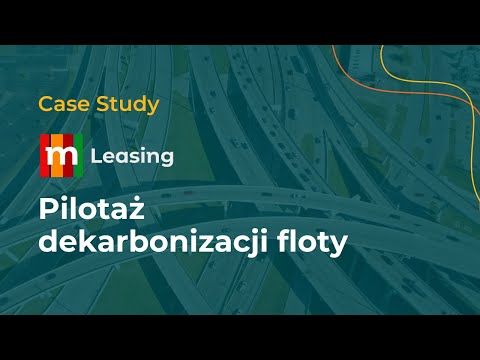 mLeasing - strategia dekarbonizacji i zarządzanie wartością, zmianą oraz interesariuszami