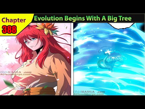(388) Evolution Begins With A Big Tree Chapter English | Manhwa Recap
