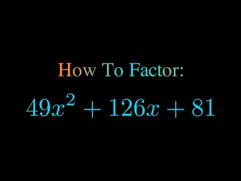 Factor 49x^2 + 126x + 81