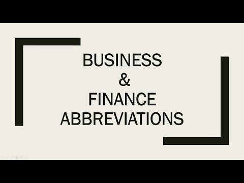 BUSINESS AND FINANCE ABBREVIATIONS-SESSION 1