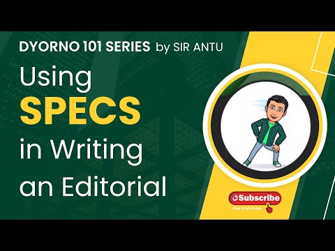 Dyorno 101 Writing an Editorial Article Using the SPECS Format #journalism #deped #trending