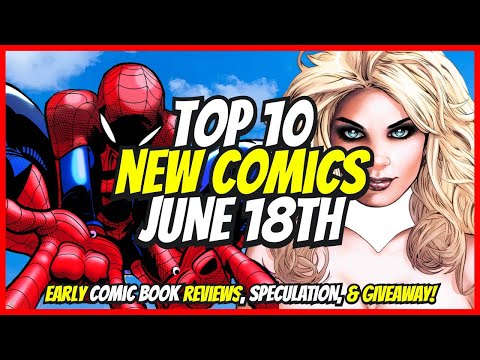 Top 10 New Comic Books June 18th, 2025 🔥 Reviews, Covers, & Giveaway 🔥 Best NCBD Videos On YouTube