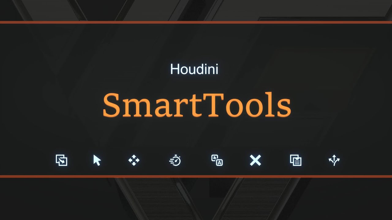 Houdini Asset | SmartTools_Full Features | VFX Grace