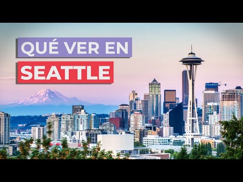 Qué ver en Seattle 🇺🇸 | 10 Lugares Imprescindibles