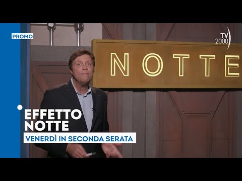 Effetto Notte - Ogni venerdì in seconda serata su TV2000