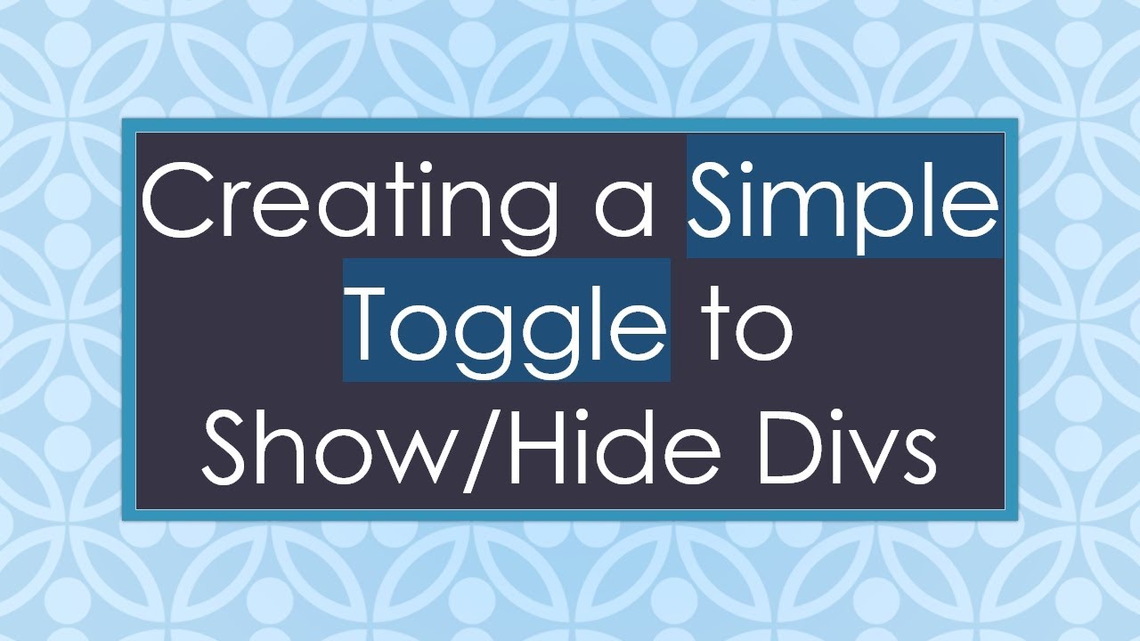 Creating a Simple Toggle to Show/Hide Divs