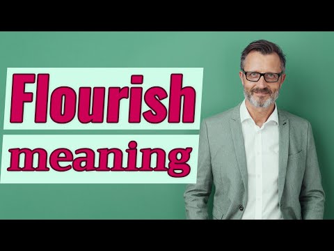 Flourish | Definition of flourish