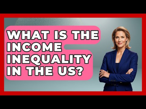 What Is The Income Inequality In The US? - Moments That Shocked Us