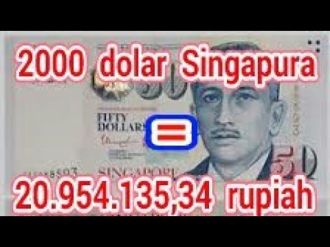 TERJAWAB! 2000 dolar Singapura berapa rupiah