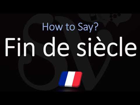 How to Pronounce Fin de Siècle? (CORRECTLY) French Meaning & Pronunciation