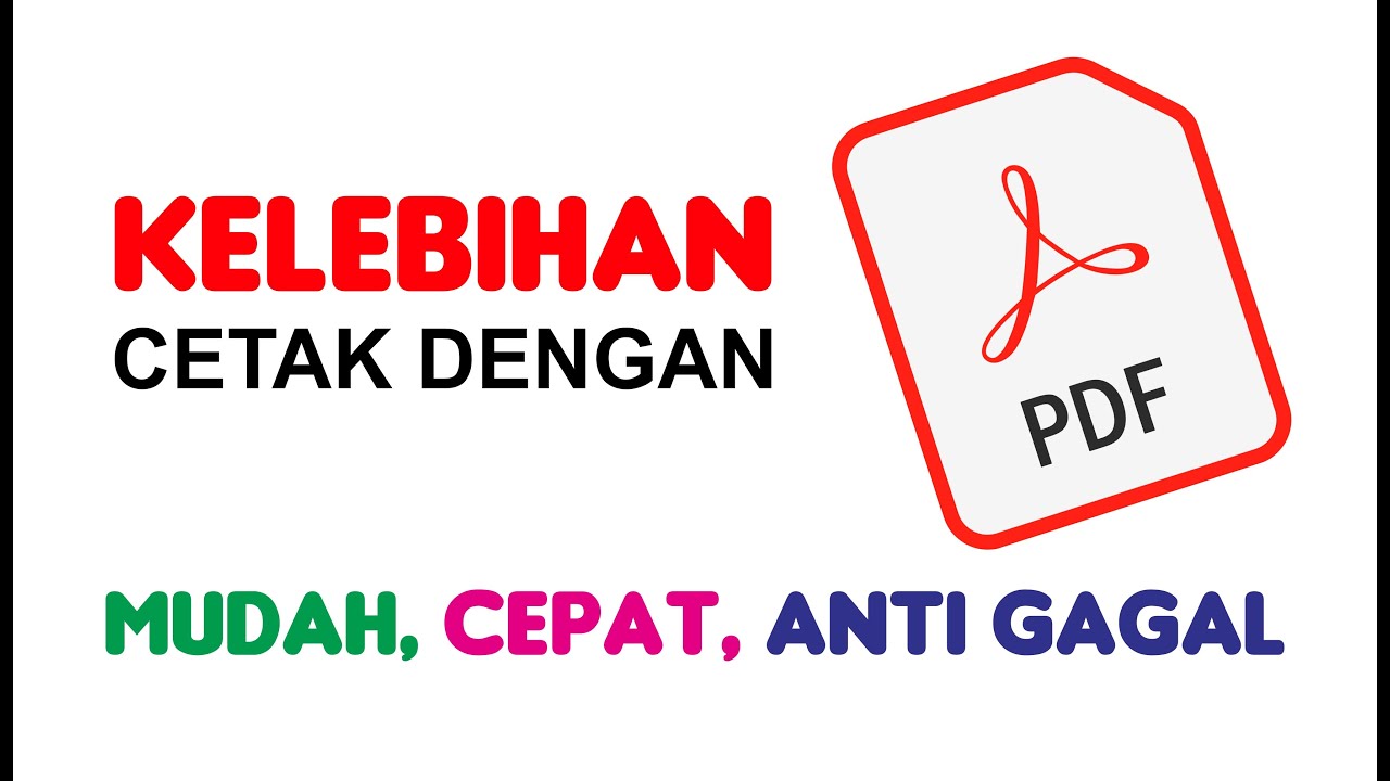 Kelebihan cetak dengan PDF