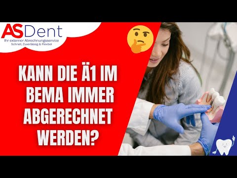 So rechnet Ihr die Ä1 im BEMA korrekt ab I Zahnärztliche Abrechnung