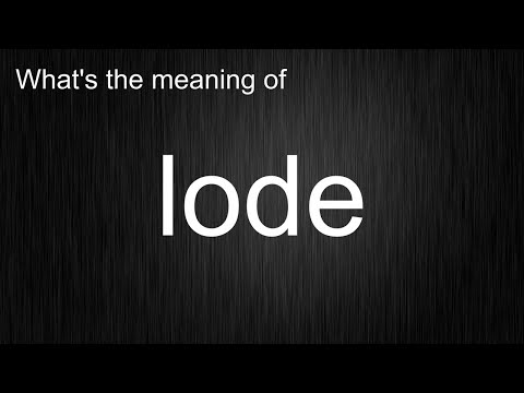 Learn When to Use the Word "lode"! Master the Correct Pronunciation!