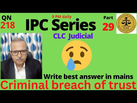 Criminal breach of trust | Write best answer in mains | UPSC | Judicial Exam | APO