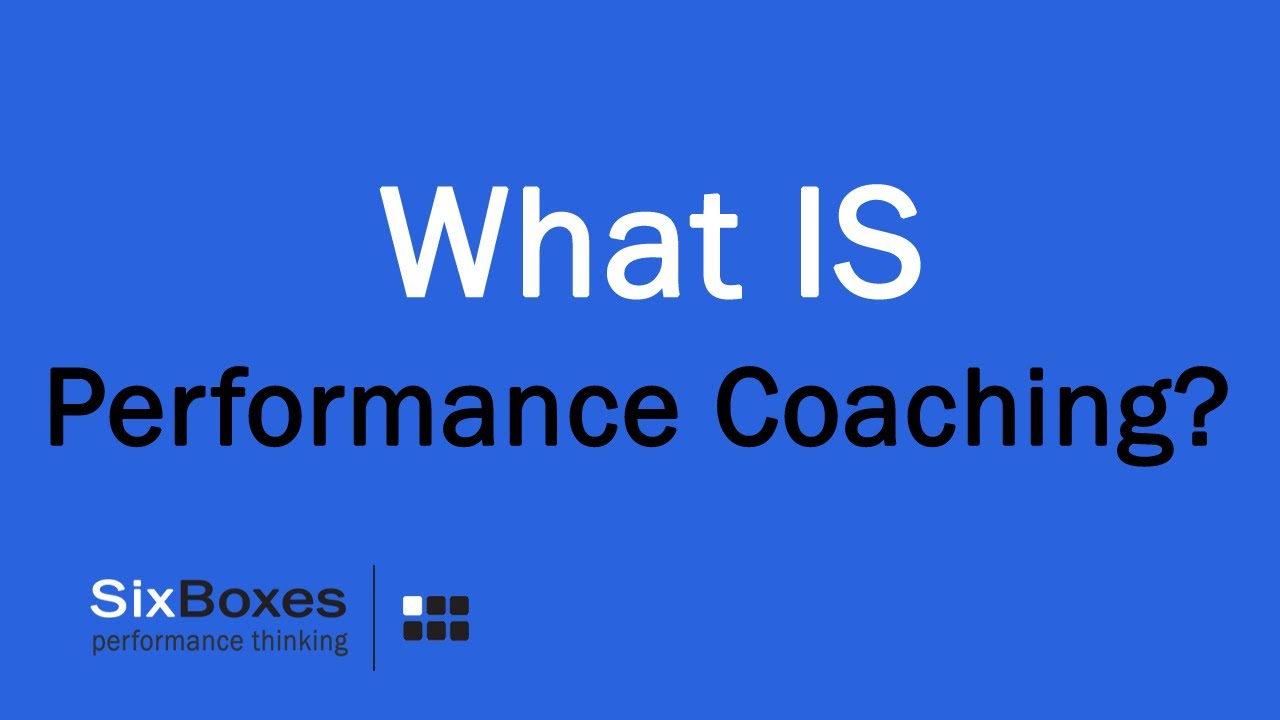 Performance Coaching Part 1 | What Is Performance Coaching?