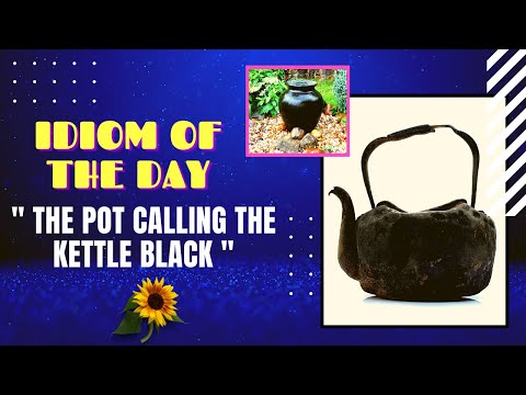 IDIOM OF THE DAY #15 | THE POT CALLING THE KETTLE BLACK | Idioms by Jagadesh Kumili