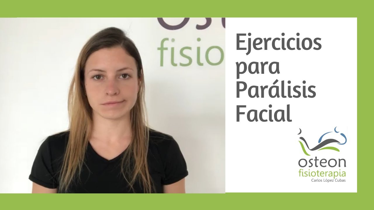 Ejercicios para Parálisis Facial - CINESITERAPIA FACIAL