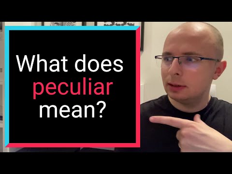 What does PECULIAR mean? - Merlin Dictionary