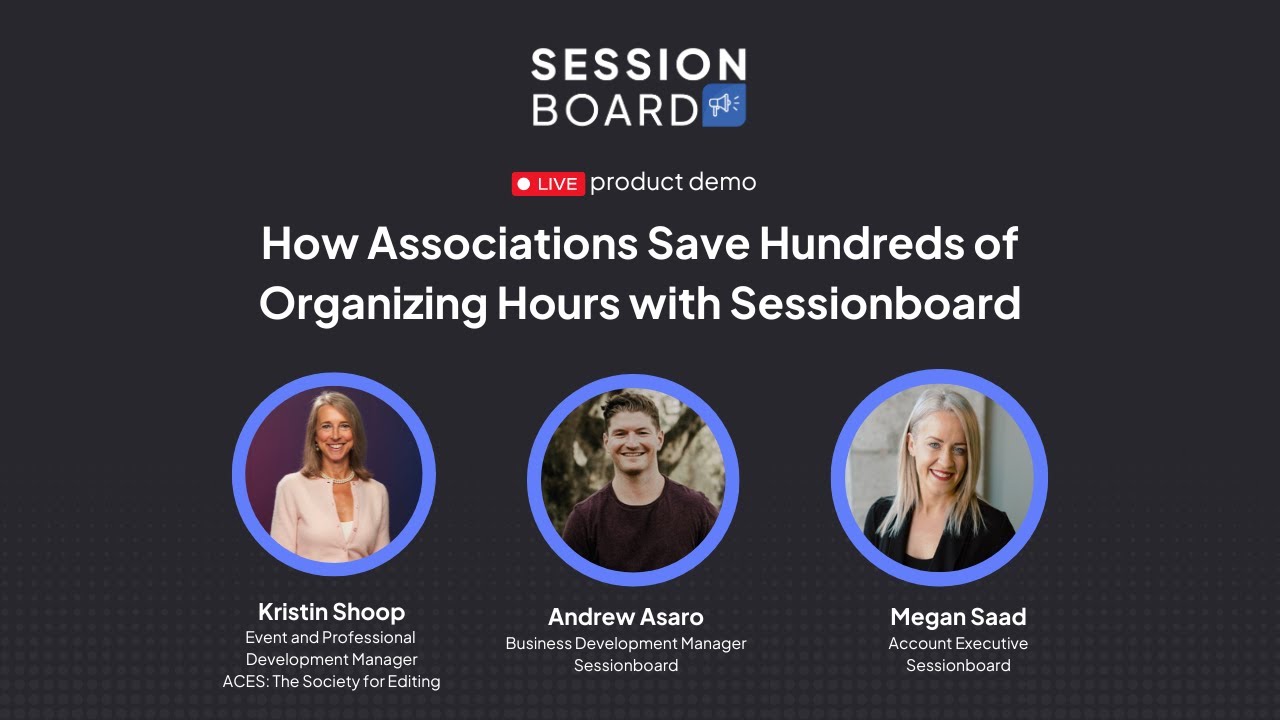 How Associations Save Hundreds of Organizing Hours with Sessionboard