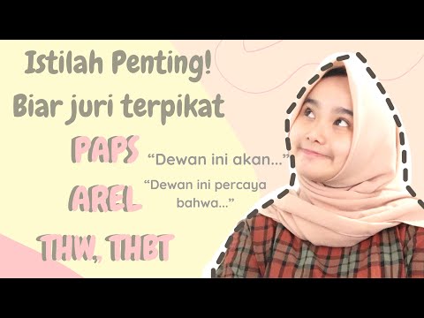 PENTING! Istilah-istilah dalam DEBAT PAPS, AREL, THW, THBT