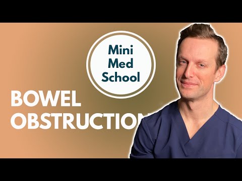 Presentation of a Bowel Obstruction. Mini-MedSchool Part 1: