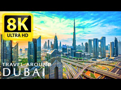 Dubai 8K Video Ultra HD - United Arab Emirates (60 FPS) / Drone Video - With Relaxing Music