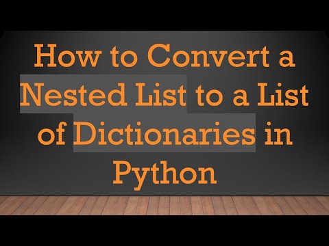 How to Convert a Nested List to a List of Dictionaries in Python